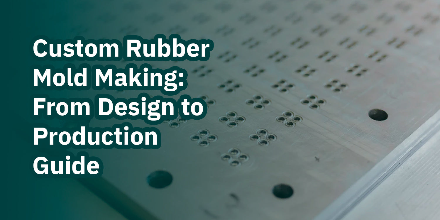 Custom Rubber Mold Making: From Design to Production Guide – Rubber Mexico